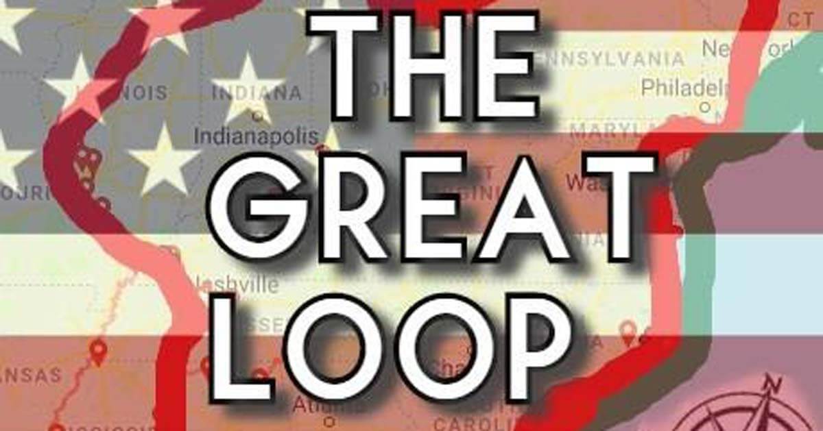 What Is The Great Loop? (And How To Sail It For Free) – Life of Sailing